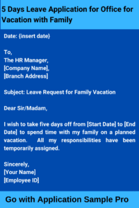 9+ Samples: 5 Days Leave Application for Office - applicationsamplepro.com