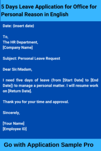 9+ Samples: 5 Days Leave Application for Office - applicationsamplepro.com