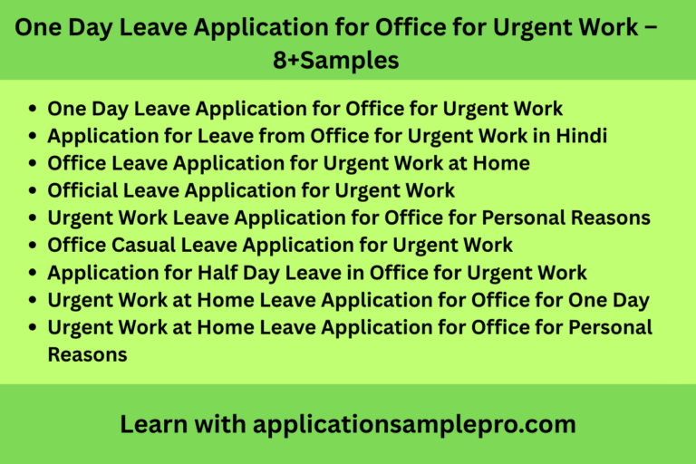 8+ One Day Leave Application for Office for Urgent Work – Samples - applicationsamplepro.com